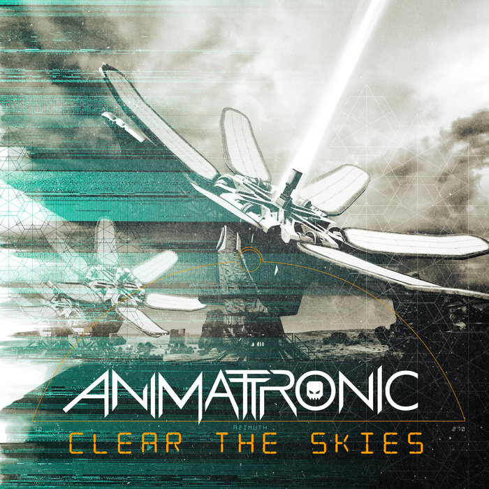 Clear The Skies | Animattronic