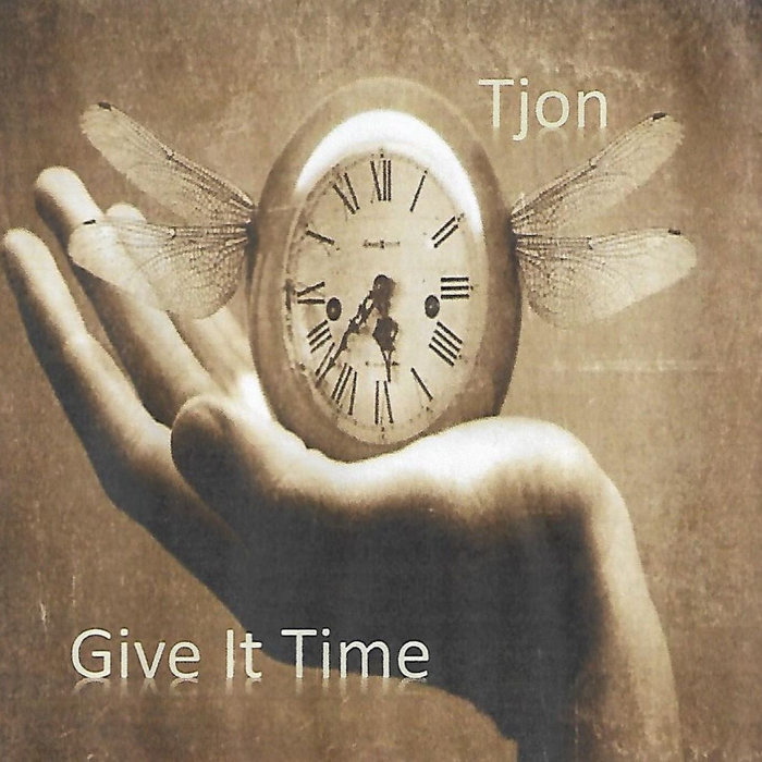 Give It Time | Tjon