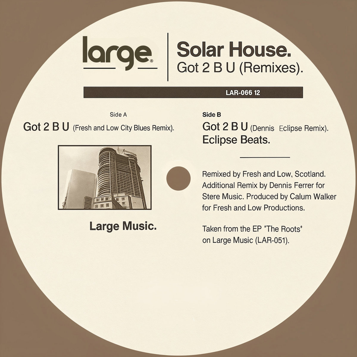 Got 2 B U (Remixes) | Solar House | Large Music