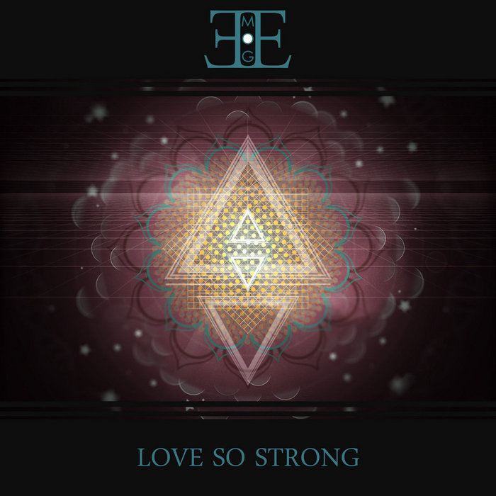 Love So Strong | EMOG