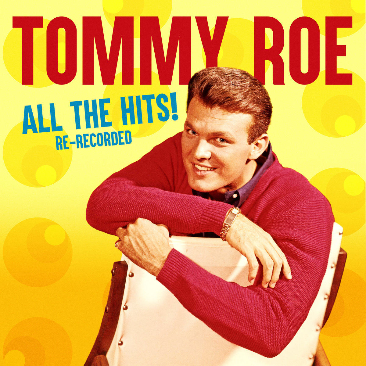 All the Hits: Re-Recorded | Tommy Roe