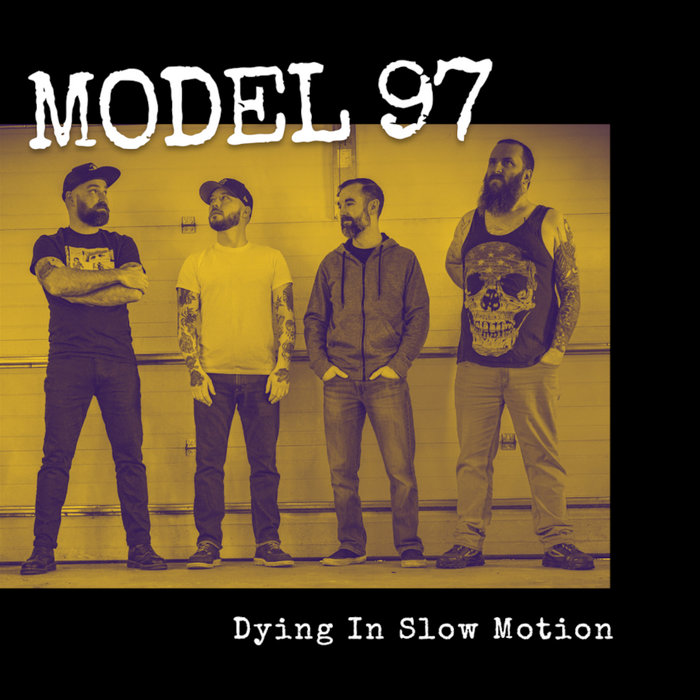 Dying In Slow Motion | Model 97