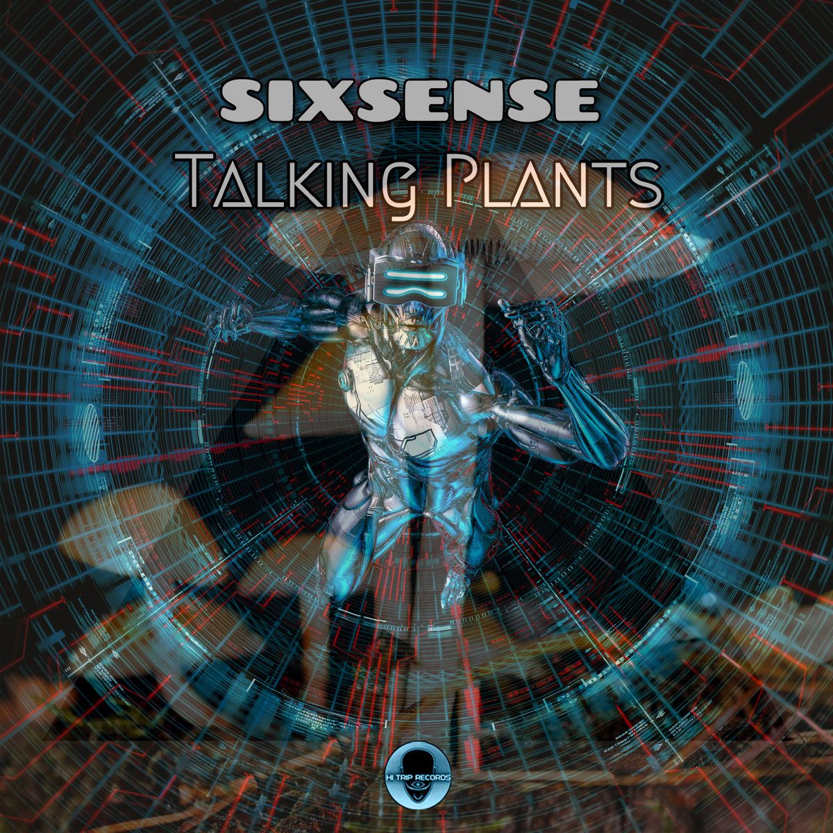 Talking Plants | Sixsense (Hi-Trip Records) | Hi Trip Records