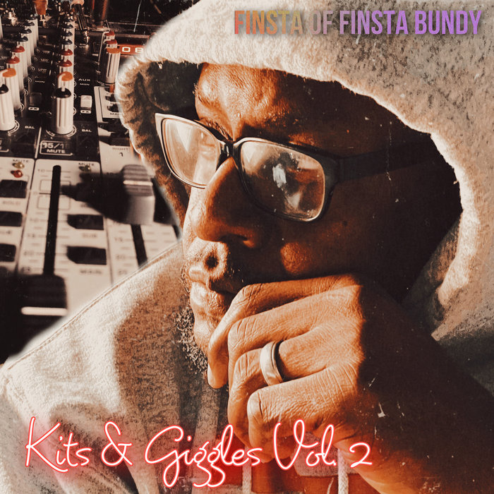 Kits & Giggles Vol. 2 | Finsta of Finsta Bundy | Temali Management L.L.C.