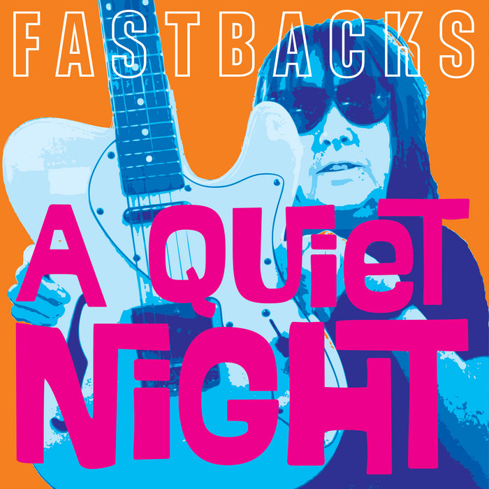 A Quiet Night | Fastbacks