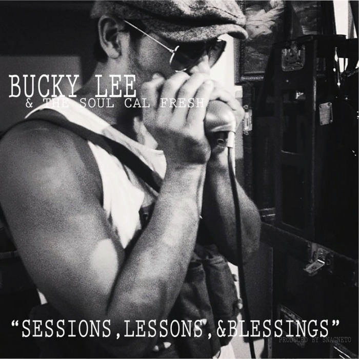 SESSIONS,LESSONS,&BLESSINGS | Bucky Lee