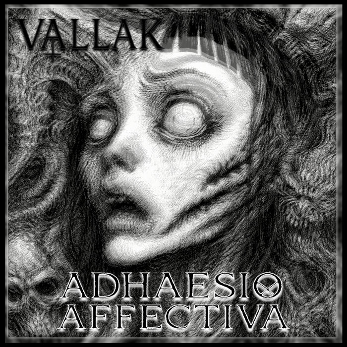 VallaK - Adhaesio Affectiva (192) | VallaK