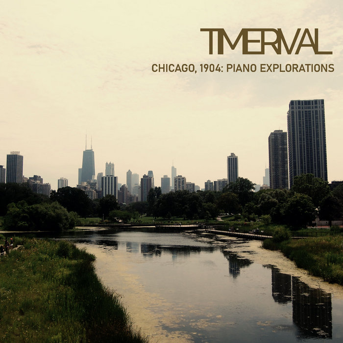 Chicago, 1904: Piano Explorations | Time Rival