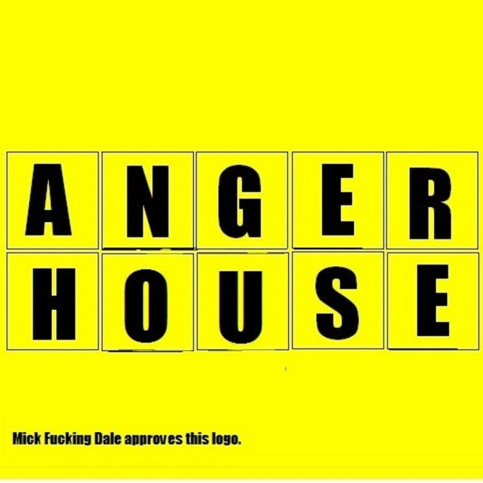 Anger House | Anger House