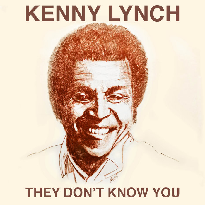 They Don't Know You | Kenny Lynch
