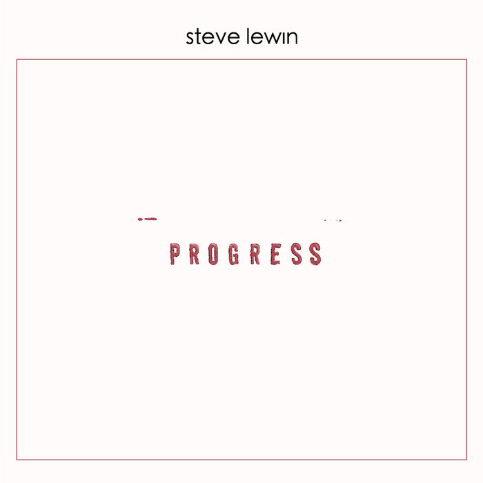 Progress | Steve Lewin