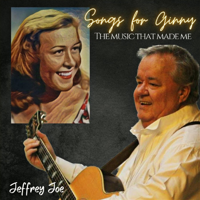 JEFFREY JOE - Songs For Ginny | Jeffrey Joe Morin | Cathryn Beeks