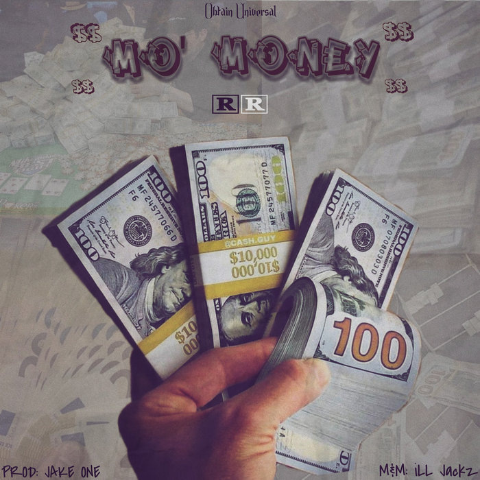Mo' Money | BiG OG | obtainuniversal