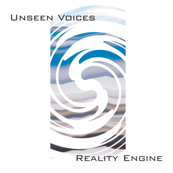Unseen Voices | Reality Engine | fingertrouble aka Reality Engine