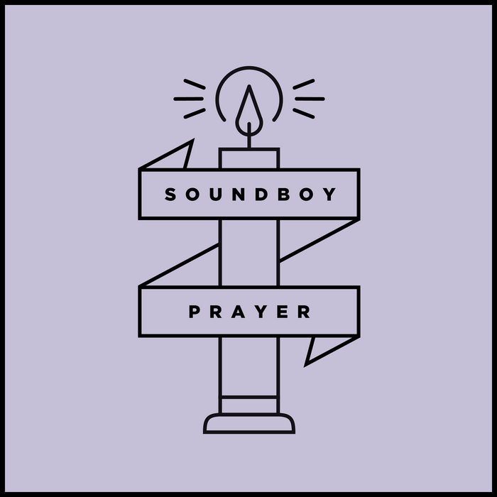 Soundboy Prayer SP | Tour De Force