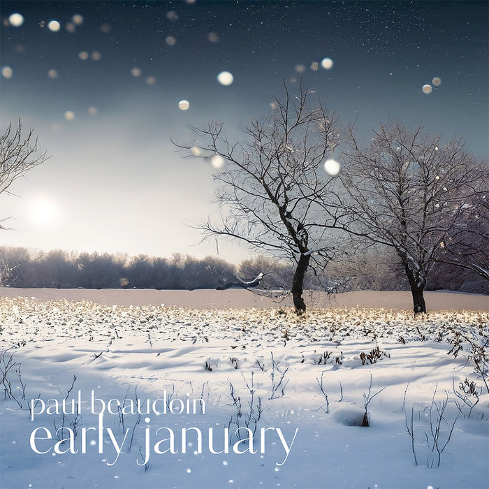 early january | Paul Beaudoin