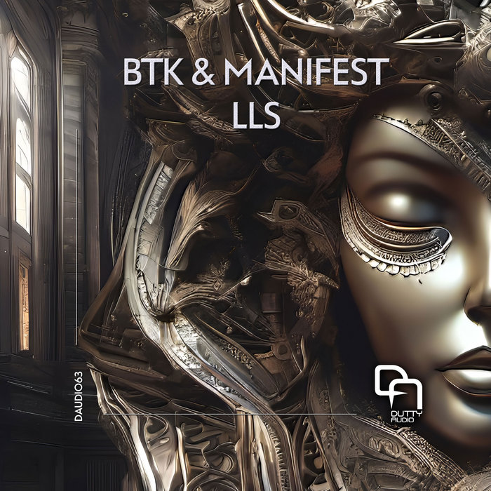 LLS | BTK & Manifest | Dutty Audio
