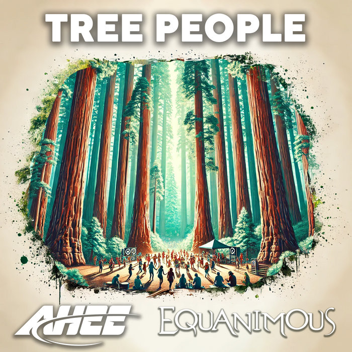 Tree People | Ahee, Equanimous | Equanimous