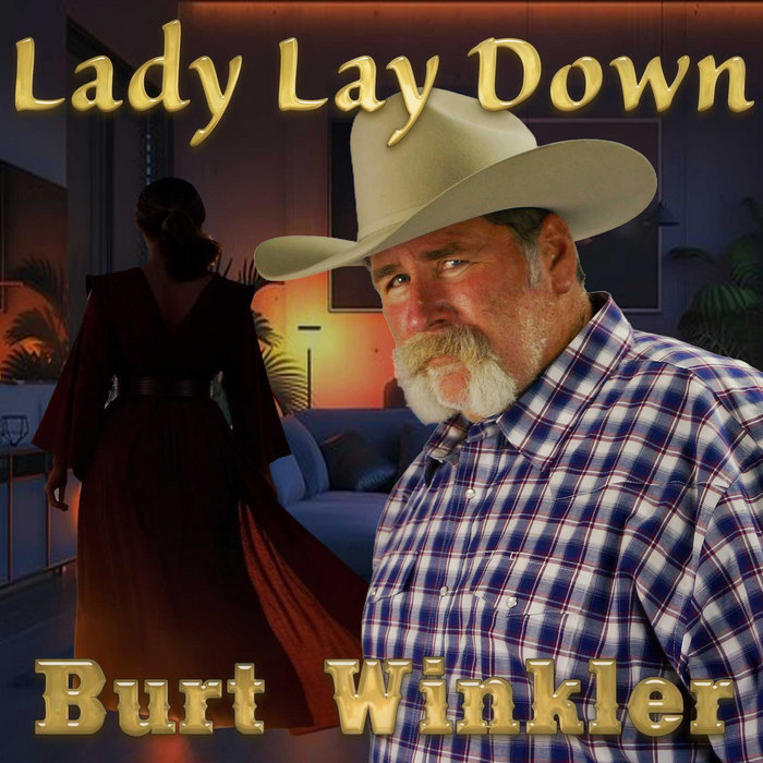 Burt Winkler - Lady Lay Down | Colt Records