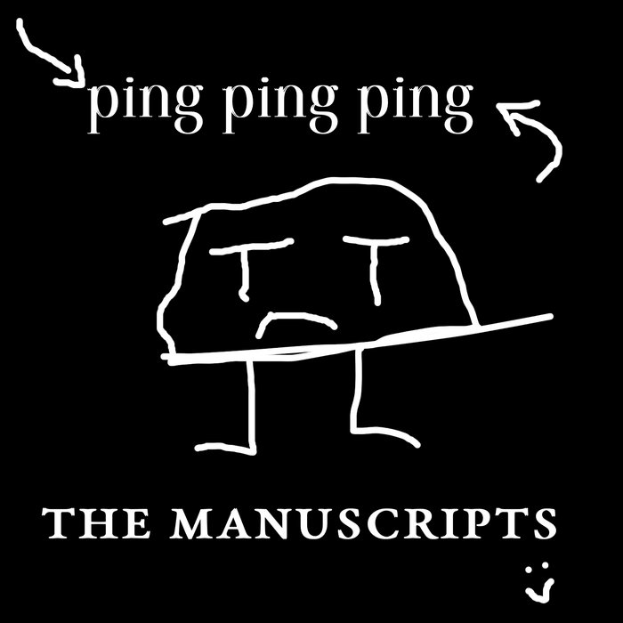 ping ping ping | The Manuscripts