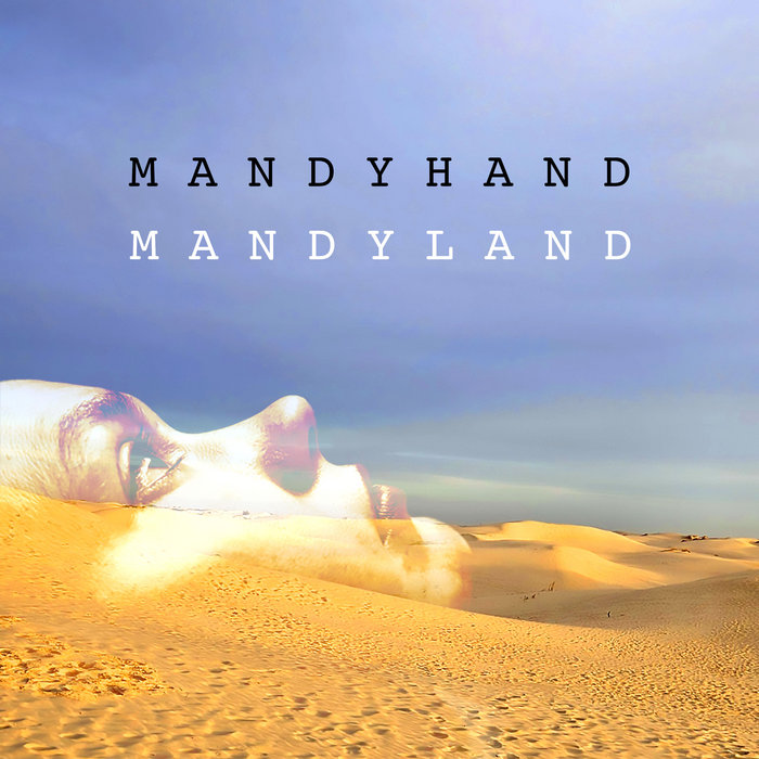 Mandyland | Mandy Hand