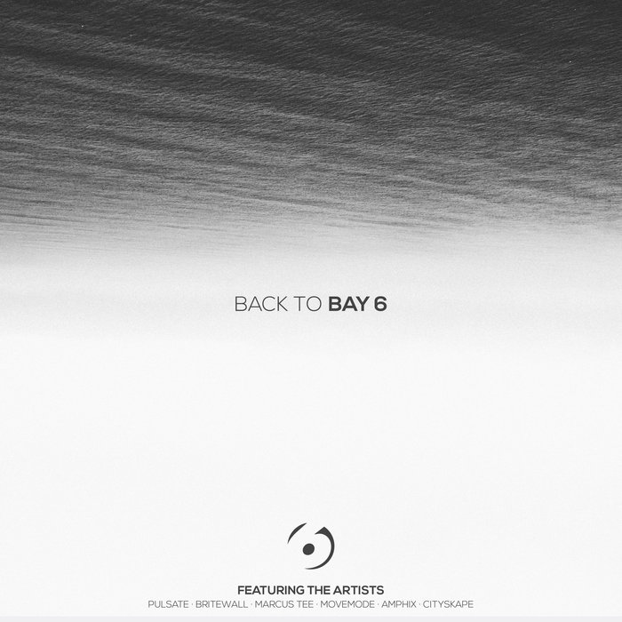 Back to Bay 6 - Vol. 1 | Various Artists | Bay 6 Recordings
