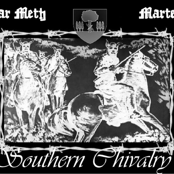 Southern Chivalry | Nuklear Meth and Martel Gris | Martel Gris