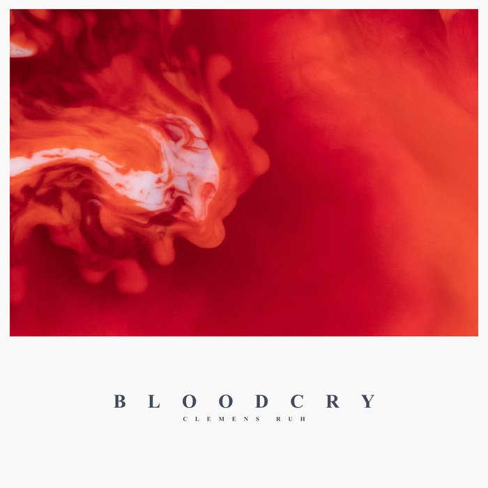 Bloodcry | Clemens Ruh