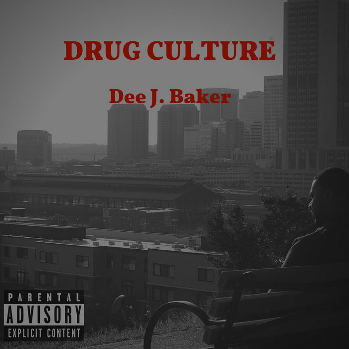 Drug Culture | Dee J. Baker