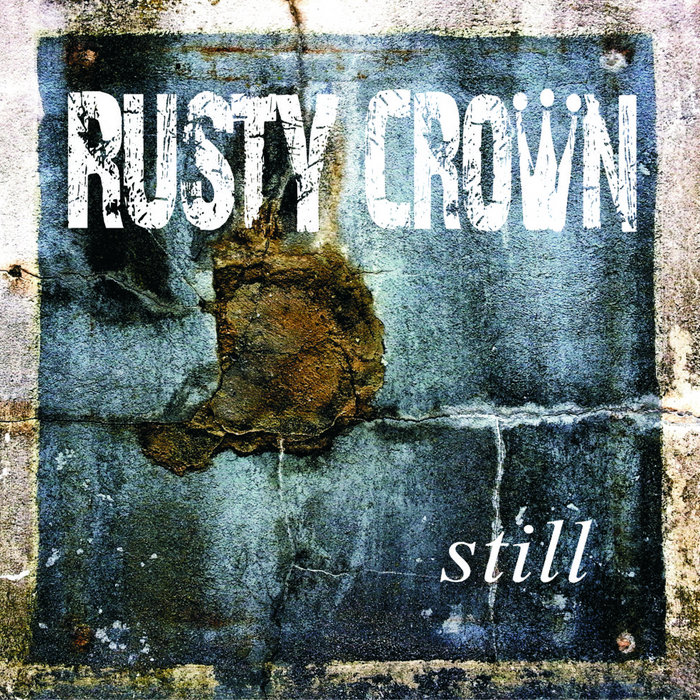 still | Rusty Crown