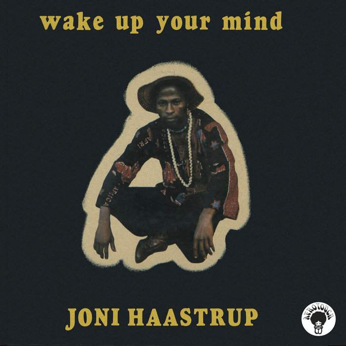 Wake Up Your Mind | Joni "Monomono" Haastrup