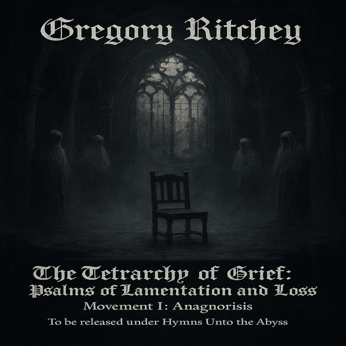 Movement I -Anagnoresis | Gregory Ritchey