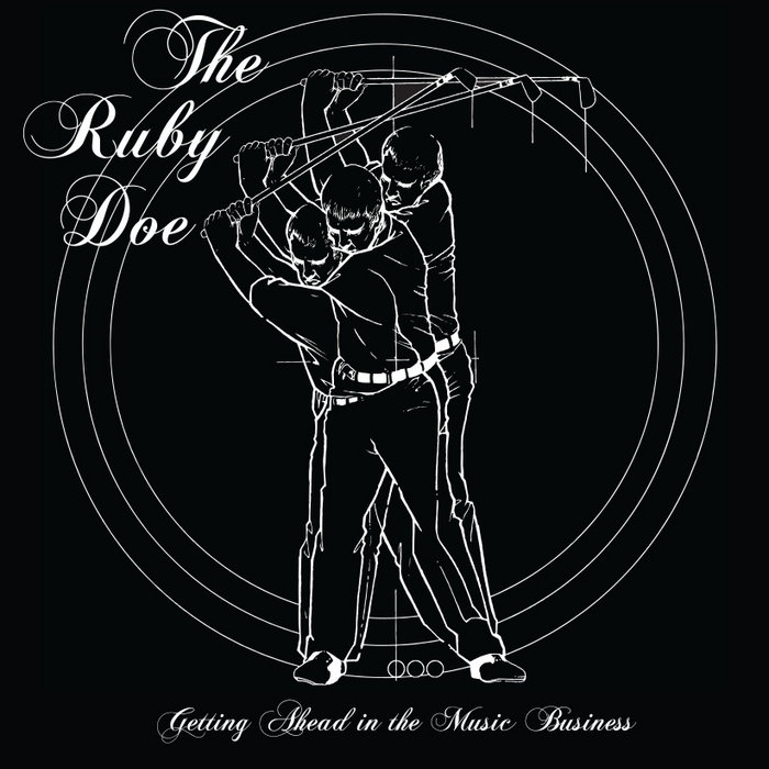 Getting Ahead in the Music Business | The Ruby Doe