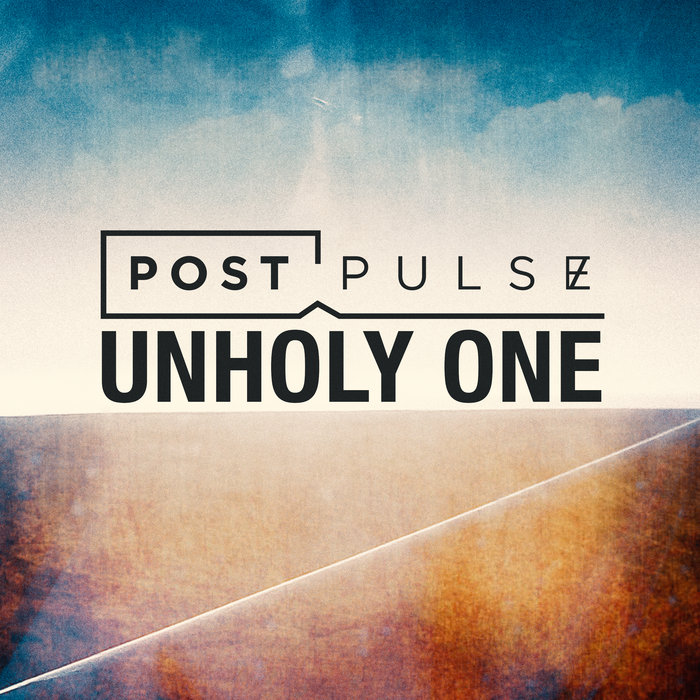 Unholy One | Post Pulse