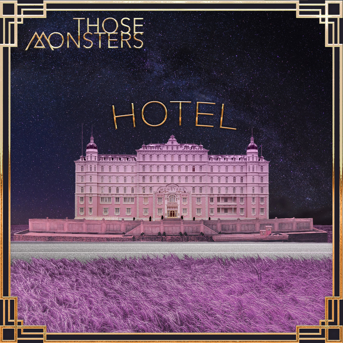 HOTEL | Those Monsters
