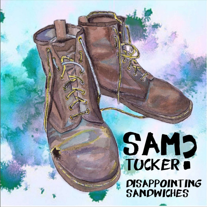 Disappointing Sandwiches EP | Sam Tucker?