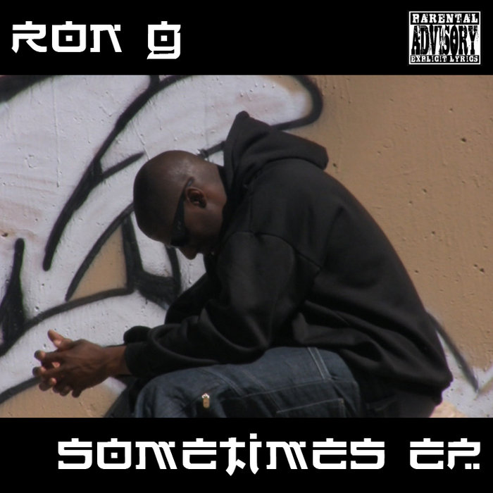 Sometimes EP | Ron G