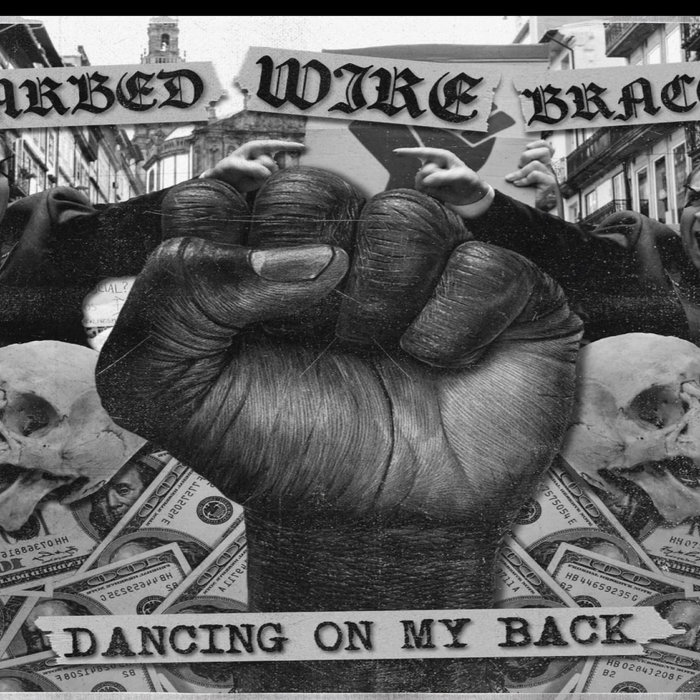 Dancing On My Back/ Used - SINGLE | Barbed Wire Braces