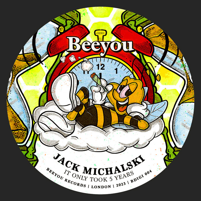 [BDIGI 004] IT ONLY TOOK 5 YEARS | Jack Michalski | BEEYOU Records