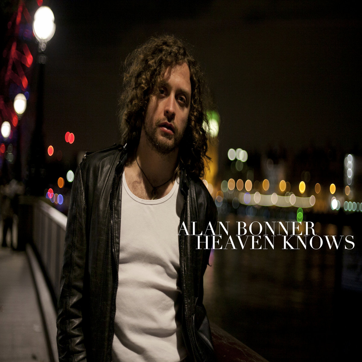 HEAVEN KNOWS Single | ALAN BONNER