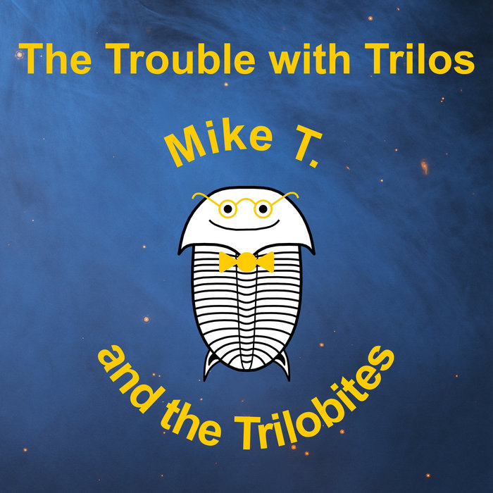 The Trouble with Trilos | Mike T. and the Trilobites