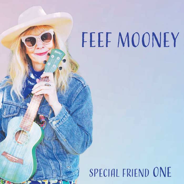Special Friend: ONE | Feef Mooney | Fjaere