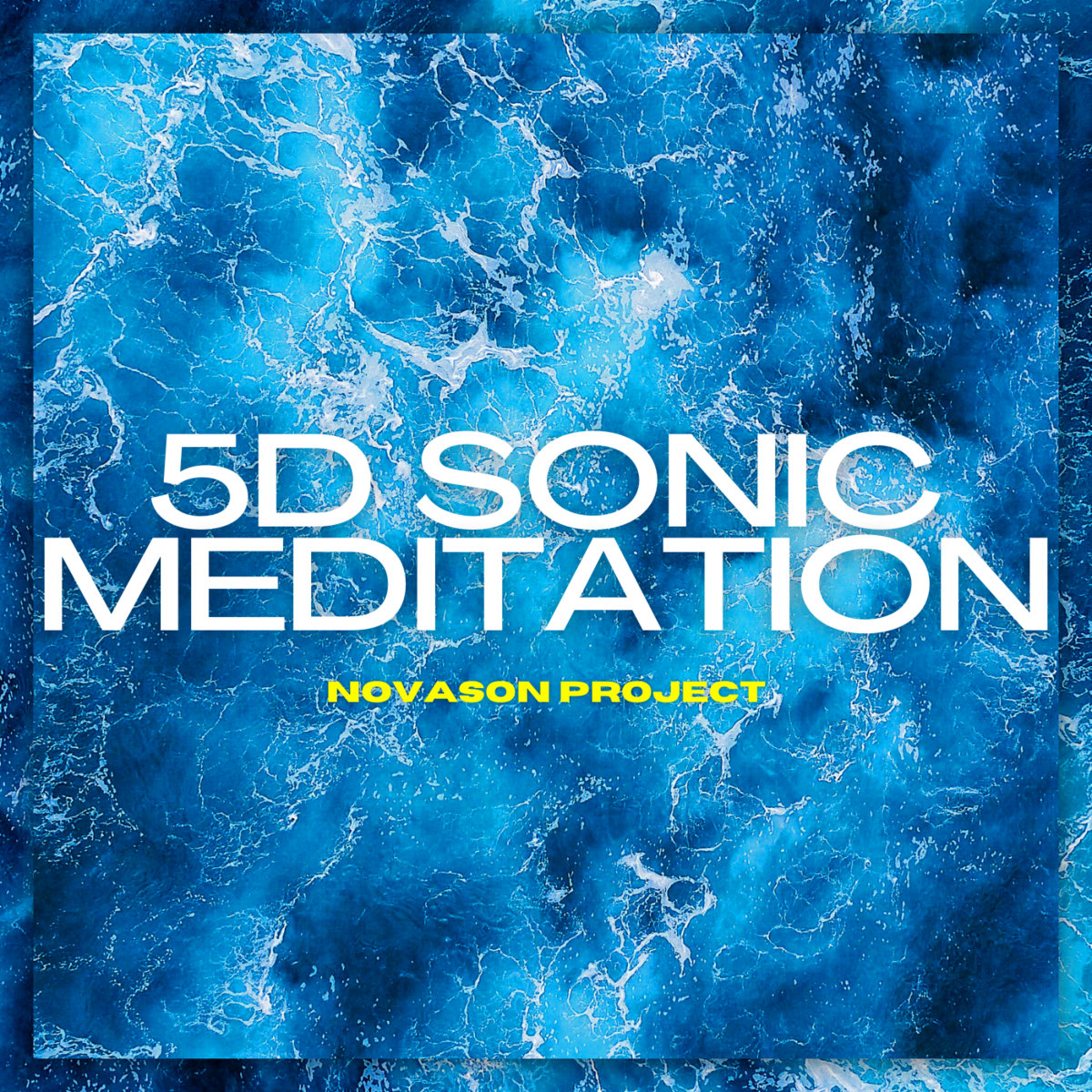 5D SONIC MEDITATION | NOVASON PROJECT