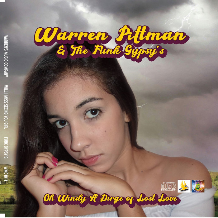 oh Windy - A Dirge of Lost Love | Warren Pittman and the Funk Gypsy's ...