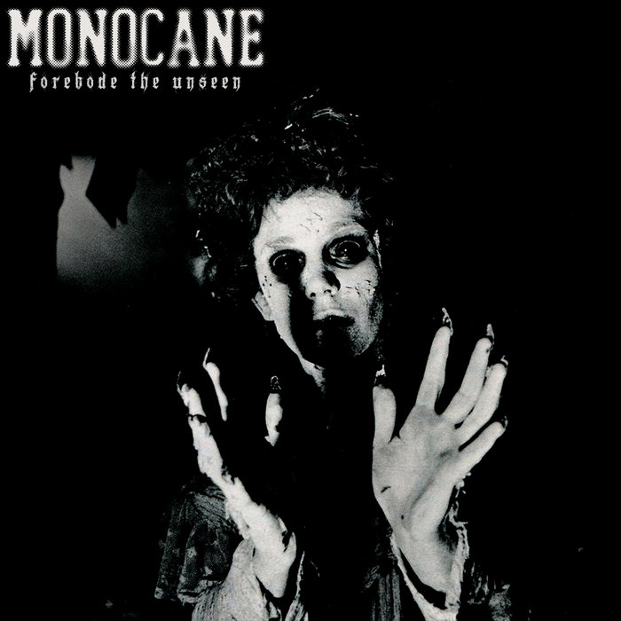 Forebode the Unseen | Monocane