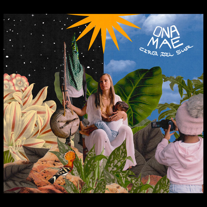 Cerca del Sur | Ona Mae