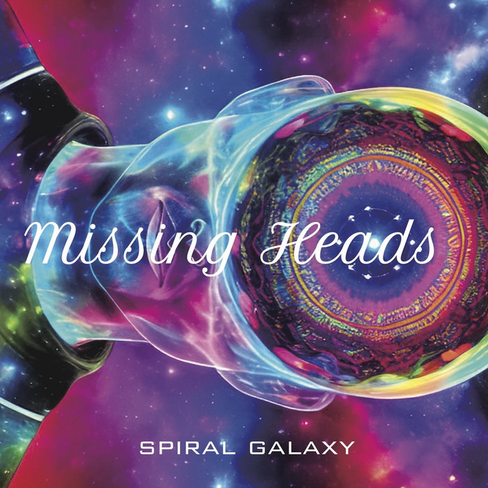 Spiral Galaxy | Missing Heads