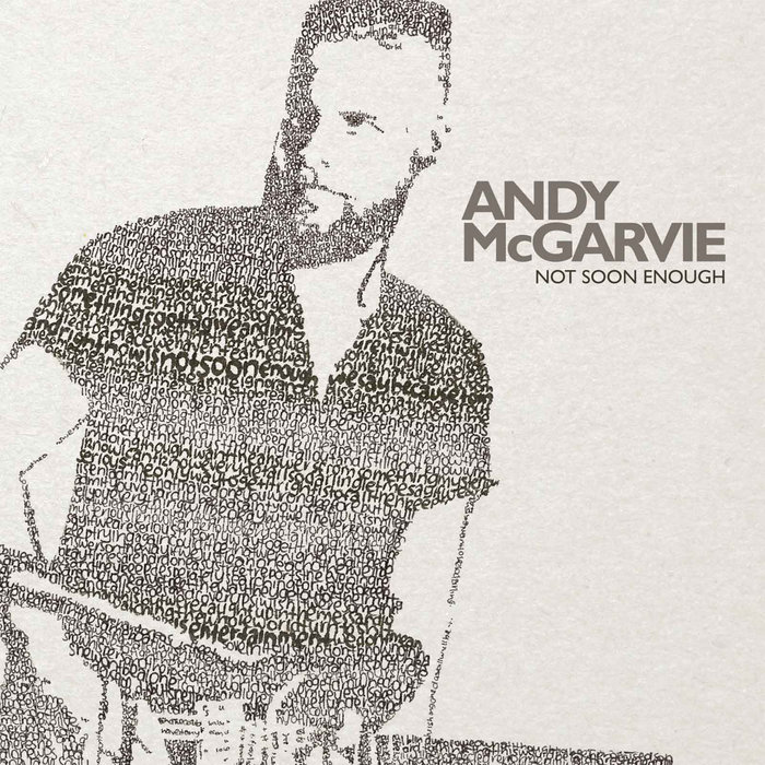 Not Soon Enough | Andy McGarvie