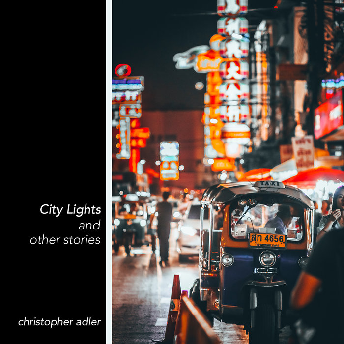 City Lights and Other Stories | Christopher Adler | Christopher Adler ...