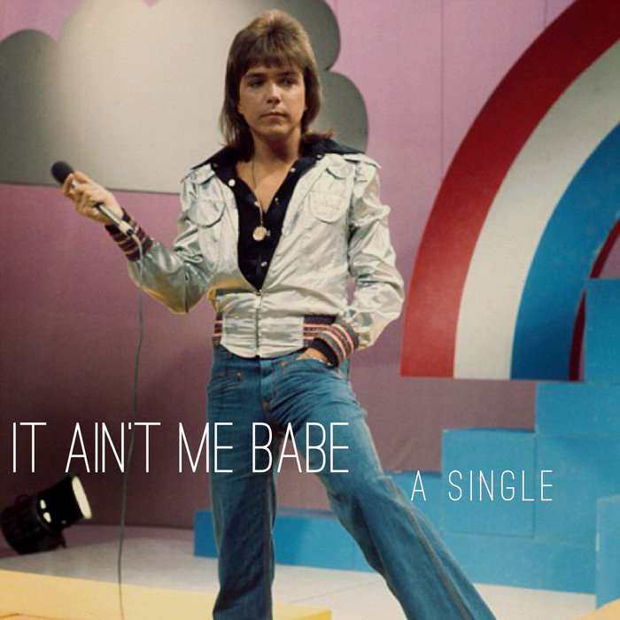It Ain't Me Babe (re-imagined) | Seth Prewitt